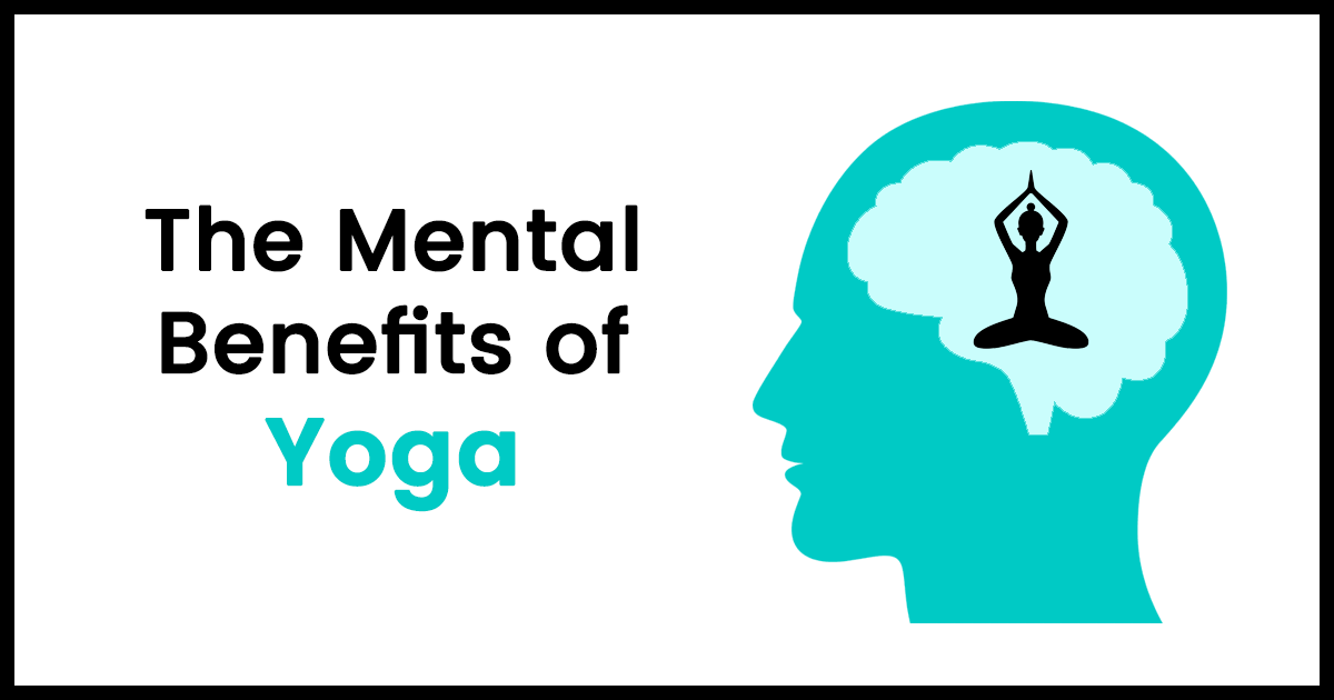 Your Brain on Yoga: The Mental Benefits of Practicing Yoga